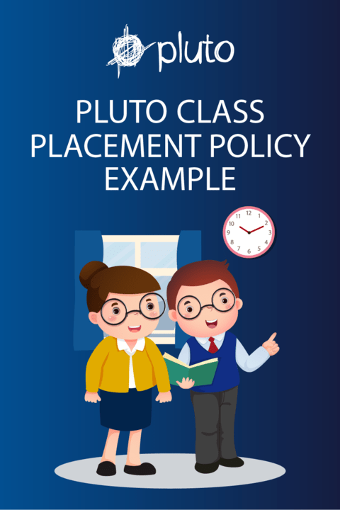Pluto : Blog - Class Placement Policy Resources